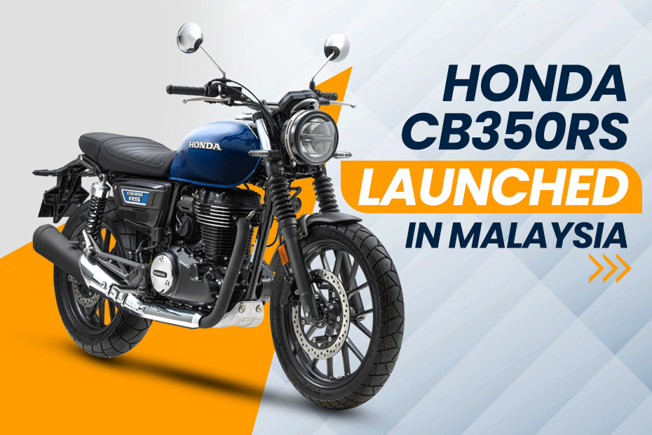 Honda CB350RS Retro Bike Launched In Malaysia At A Price Of Around Rs 3 ...
