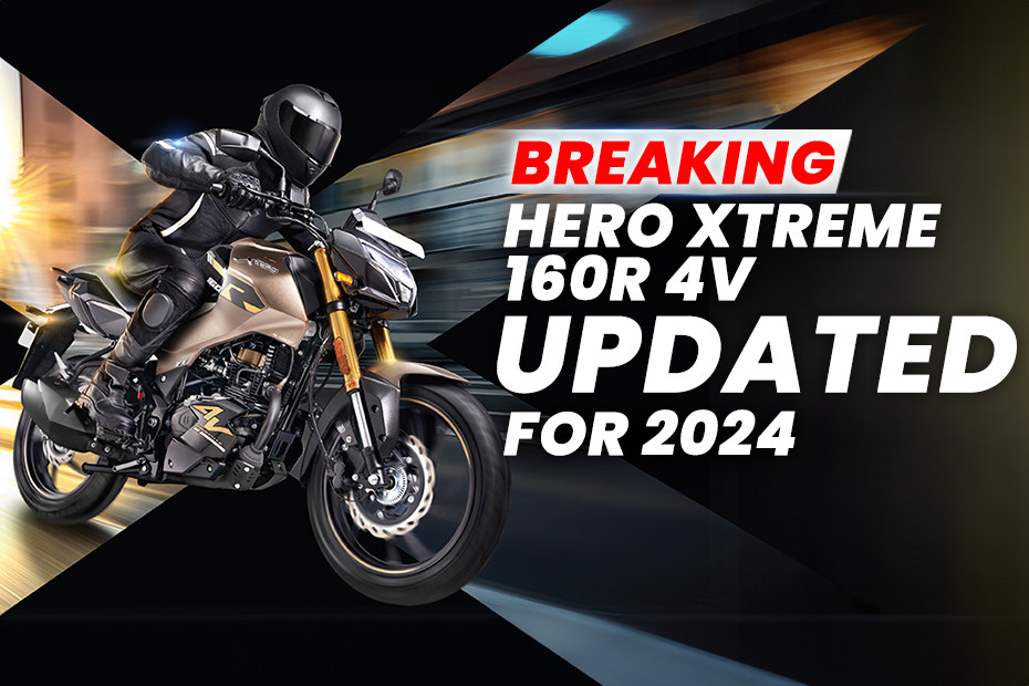 BREAKING: 2024 Hero Xtreme 160R 4V Launched at Rs 1.38 Lakh, Gets New ...