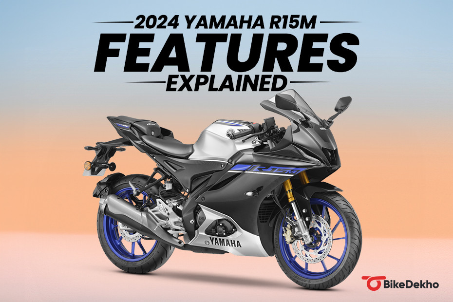 2024 Yamaha R15M Features Explained, Check Price, New Colours, New ...