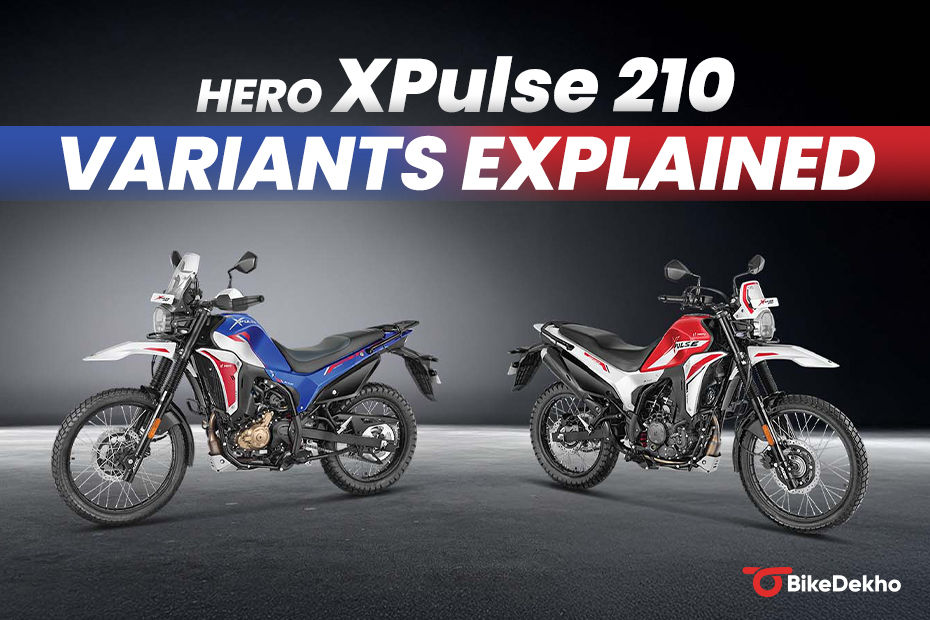 Variants Explained: Hero XPulse 210 Two Variants: Base And Top. Top ...