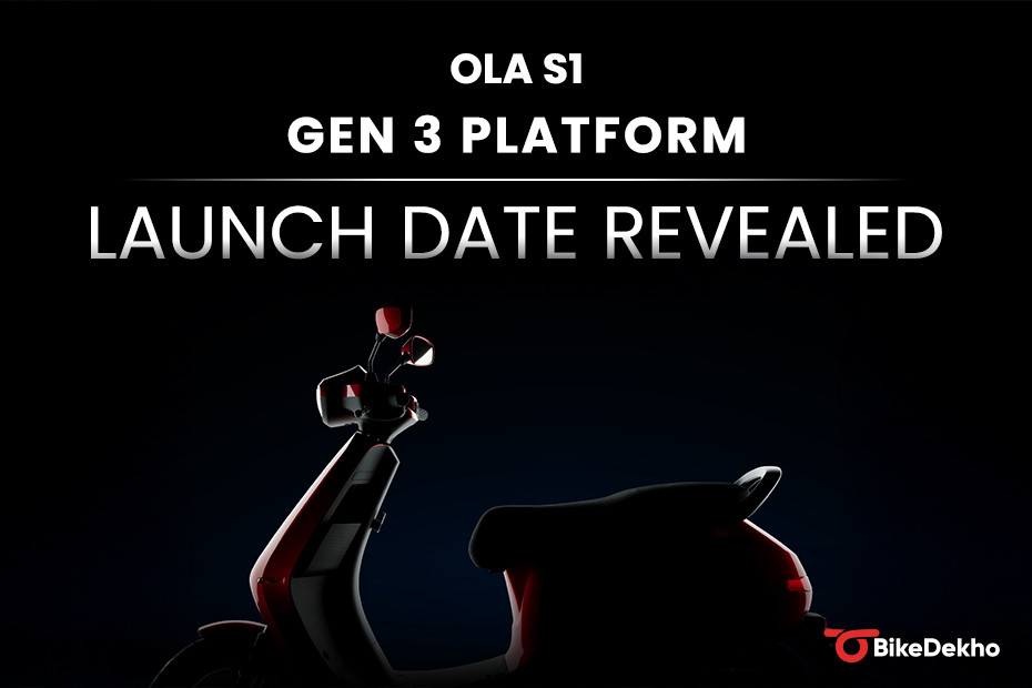 Ola S1 Gen 3 Electric Scooter Range Launch Date Revealed | BikeDekho
