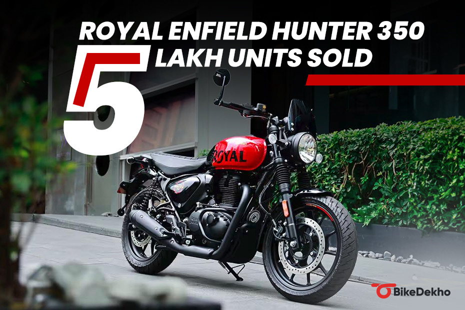 Royal Enfield Hunter 350: 5 Lakh Bikes Sold Worldwide | BikeDekho