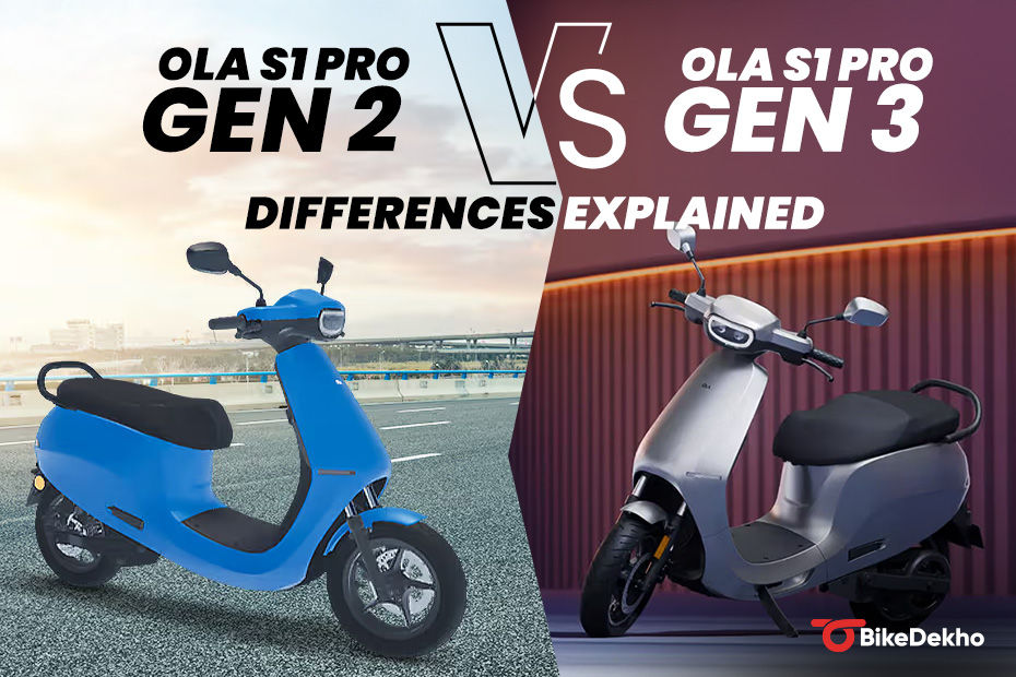 Ola Electric S1 Pro Gen 2 vs Gen 3 - Old vs New: Model Differences ...