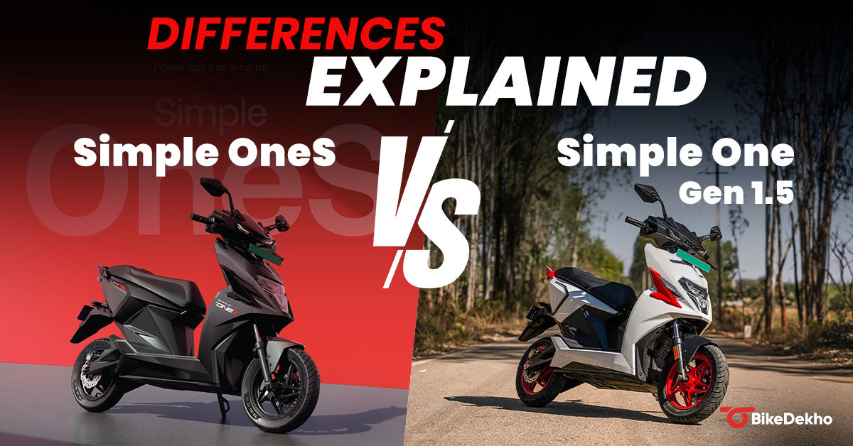 Simple OneS Vs Simple One Gen 1.5: Differences Explained | BikeDekho