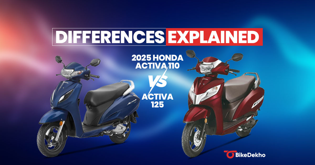 2025 Honda Activa 110 Vs 2025 Honda Activa 125: Differences Explained ...