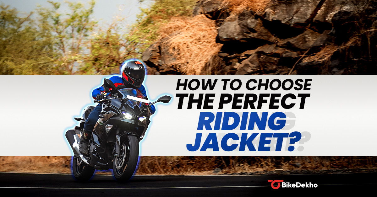 How To Choose The Perfect Riding Jacket? | BikeDekho