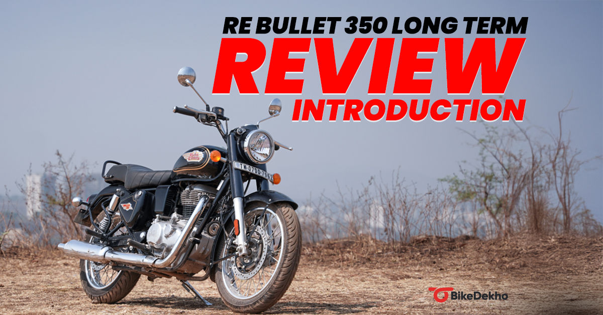 2025 Royal Enfield Bullet 350 Long Term Review: Introduction | BikeDekho