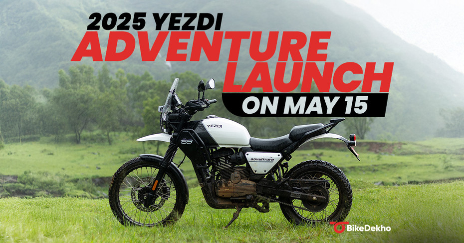 2025 Yezdi Adventure Launch On May 15 Likely With New Design Updates ...