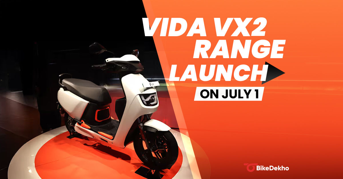 New Vida VX2 Electric Scooter Range To Be Launched On July 1 | BikeDekho