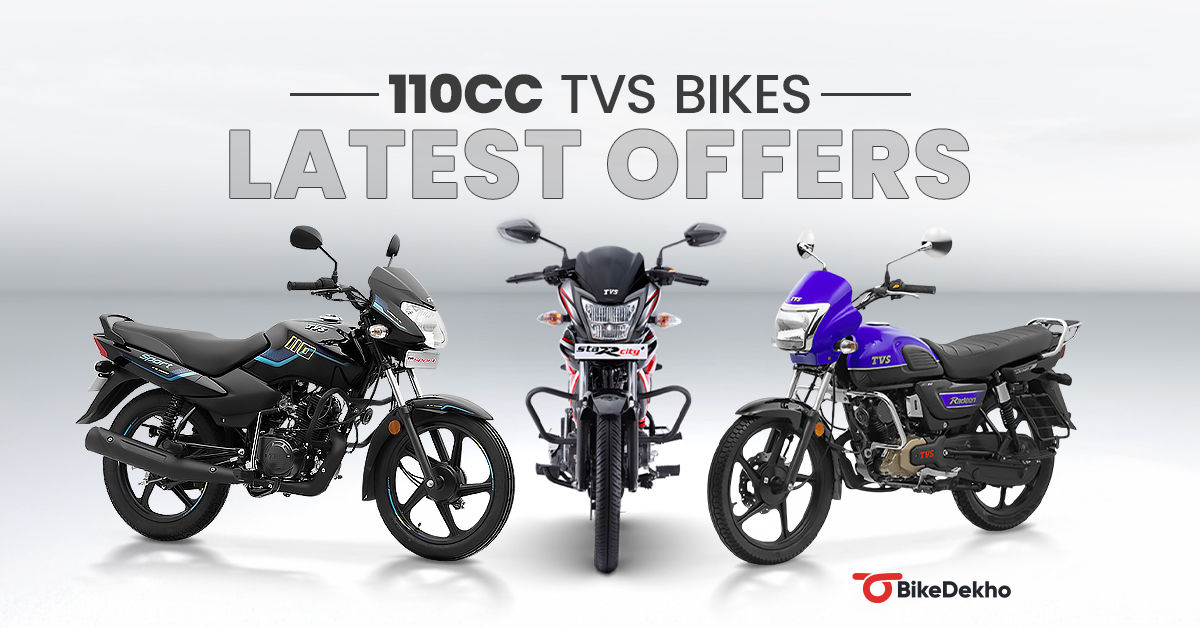 110cc TVS Bikes Latest Offers: TVS Sport, TVS StarCity Plus And TVS ...