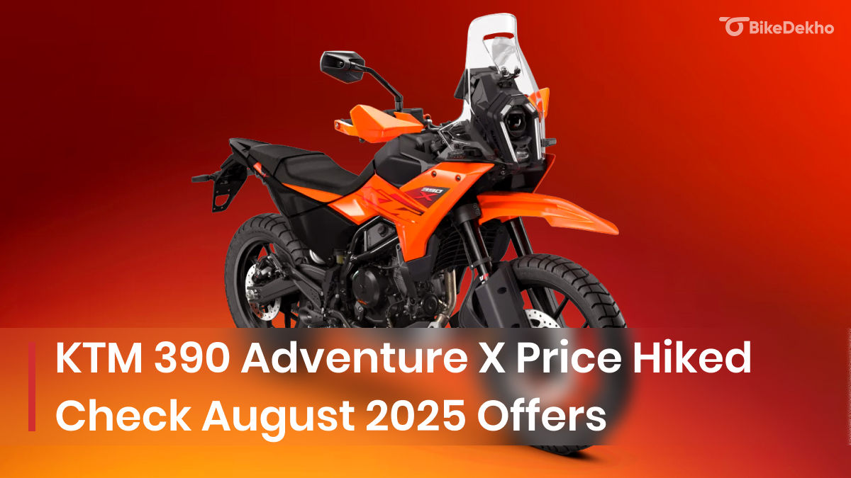 KTM Adventure 390 X Price Hiked In India; Check Latest Offers | BikeDekho