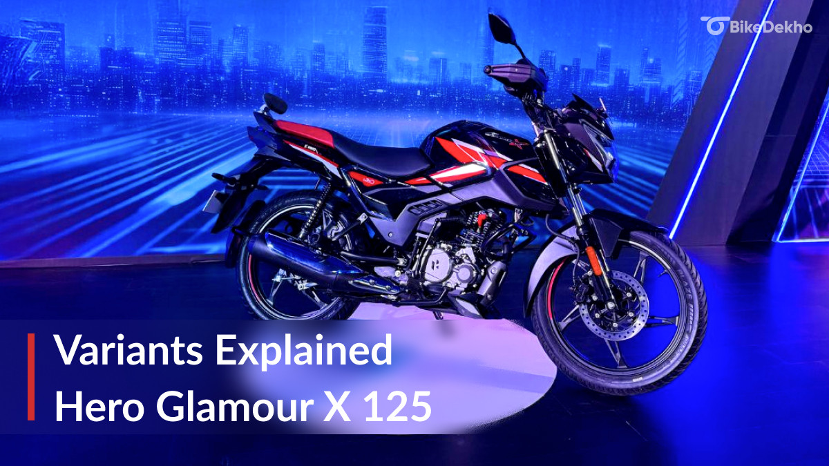 Hero Glamour X 125: Variants Explained & Compared - Base Drum Vs Top ...