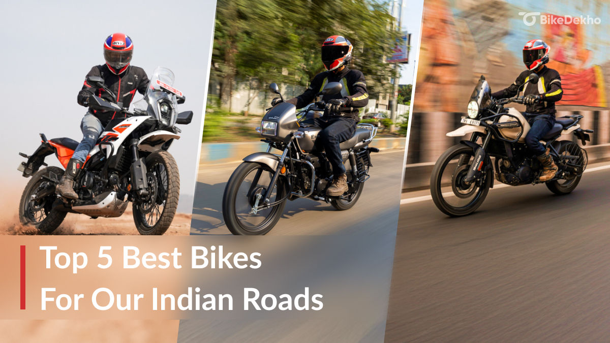 5 Best Bikes For Indian Roads: Across All Possible Budgets | BikeDekho