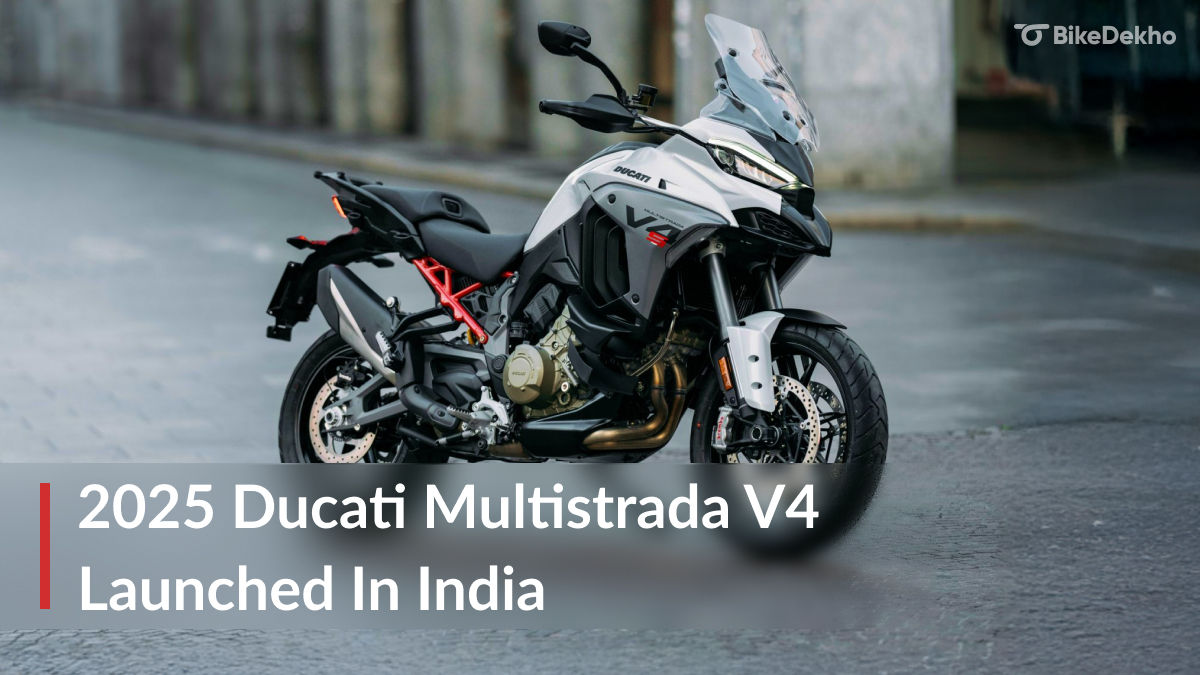 BREAKING: 2025 Ducati Multistrada V4 And V4 S Launched In India - Will ...