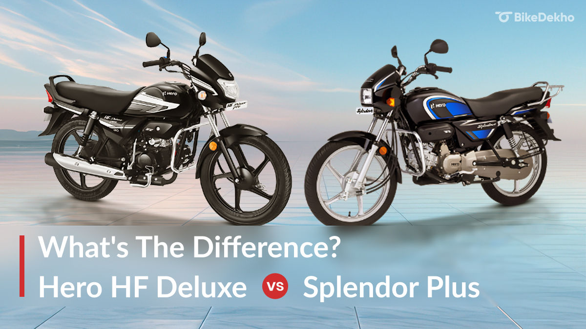 Hero HF Deluxe vs Hero Splendor Plus: What’s The Difference? | BikeDekho