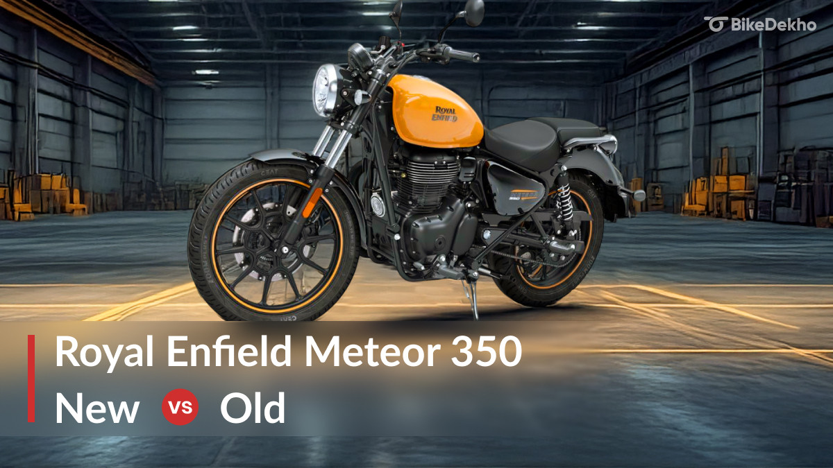 Royal Enfield Meteor 350 Cheapest Variant: Old Vs New Differences ...