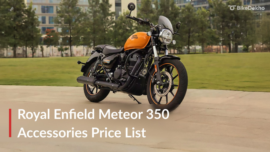 2025 Royal Enfield Meteor 350 Accessories Price List Revealed: Panniers ...