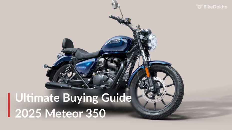 2025 Royal Enfield Meteor 350 Ultimate Buying Guide: Price, Image ...