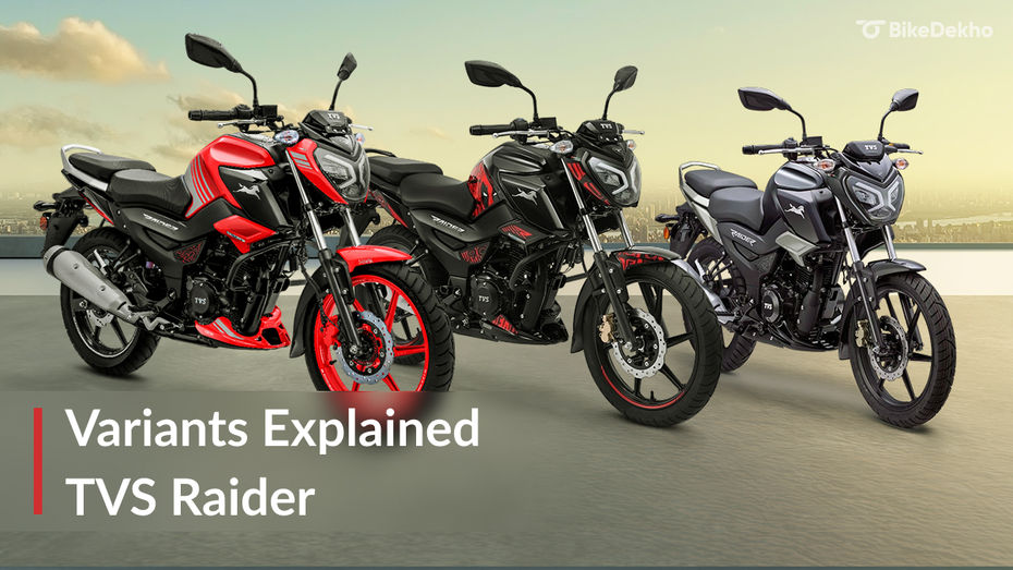 TVS Raider 125 Variants Explained: Price, Features, Which One To Buy ...