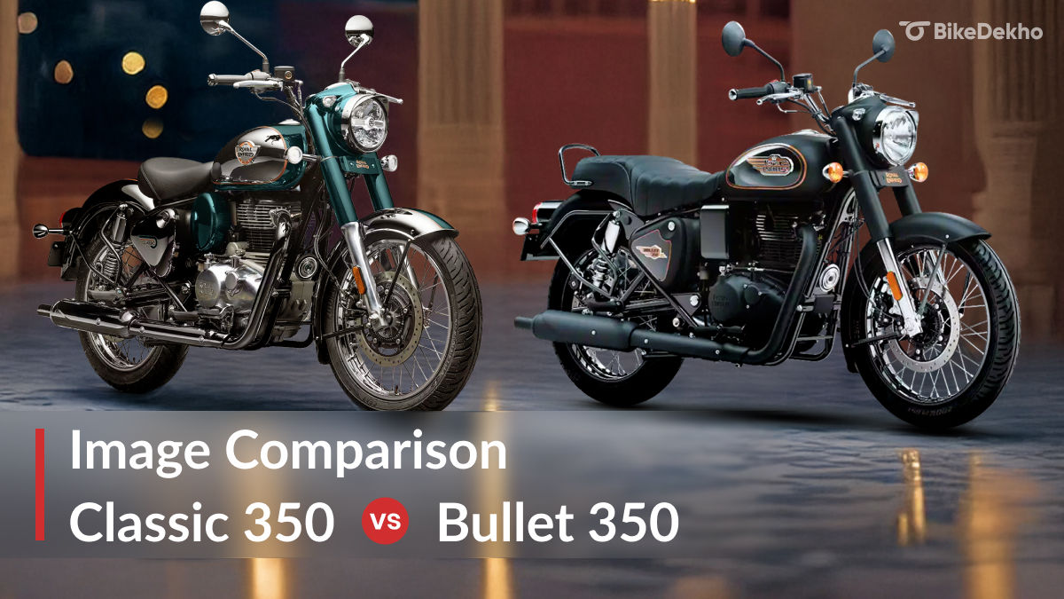 Royal Enfield Classic 350 vs Bullet 350 Image Comparison: Colours ...