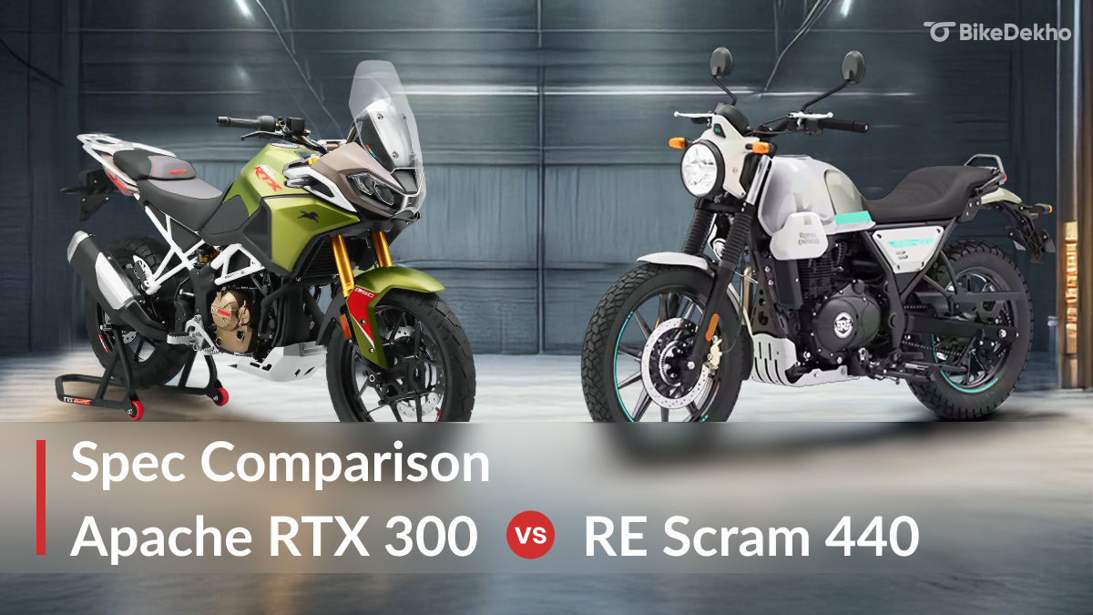 TVS Apache RTX 300 Vs Royal Enfield Scram 440: Specifications Compared ...