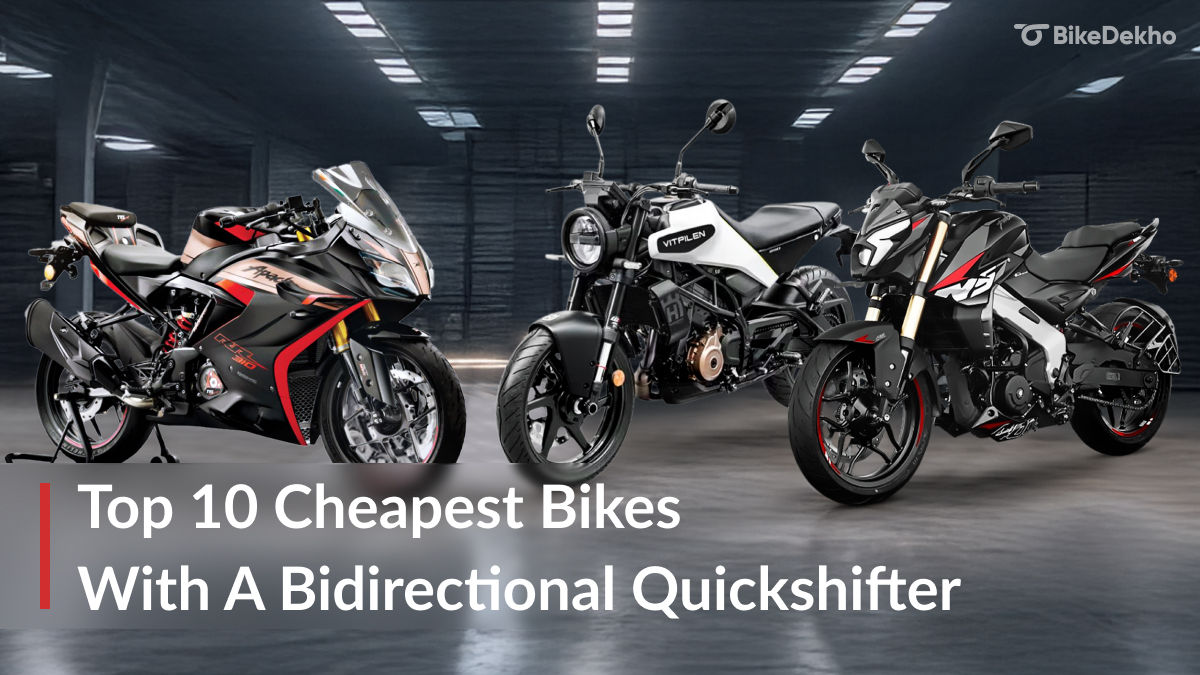Top 10 Most Affordable Bikes With Bidirectional Quickshifter | BikeDekho