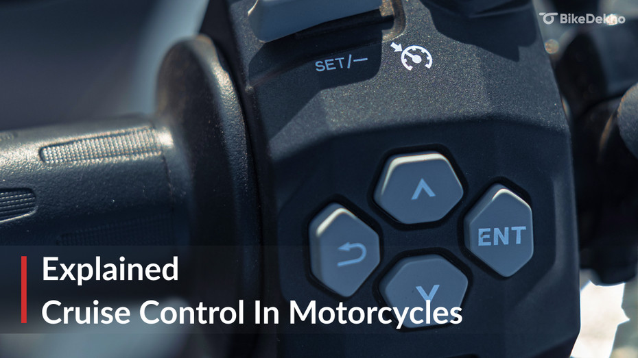 Cruise Control In Bikes Explained | BikeDekho