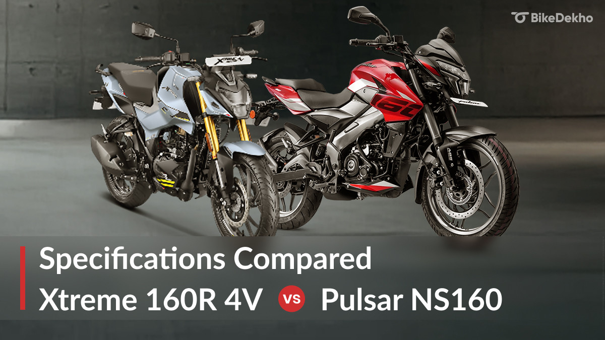 Hero Xtreme 160R 4V vs Bajaj Pulsar NS160: Top-End Variants Specifications Compared | BikeDekho