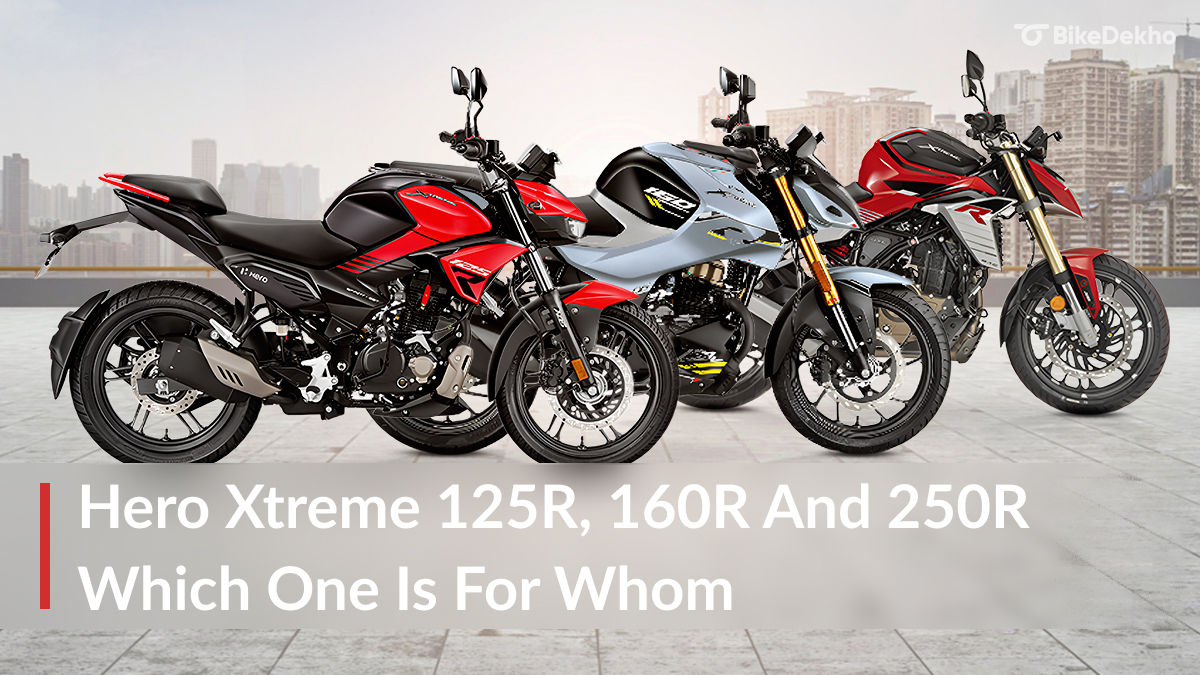 Hero Xtreme Series: Which One Is For Whom - Xtreme 125R, Xtreme 160R ...