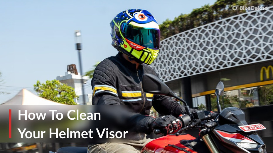 How to Clean Your Helmet Visor: Explained | BikeDekho