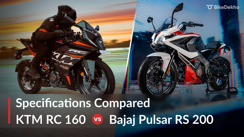 KTM RC 160 vs Bajaj Pulsar RS 200: Specifications Compared | BikeDekho