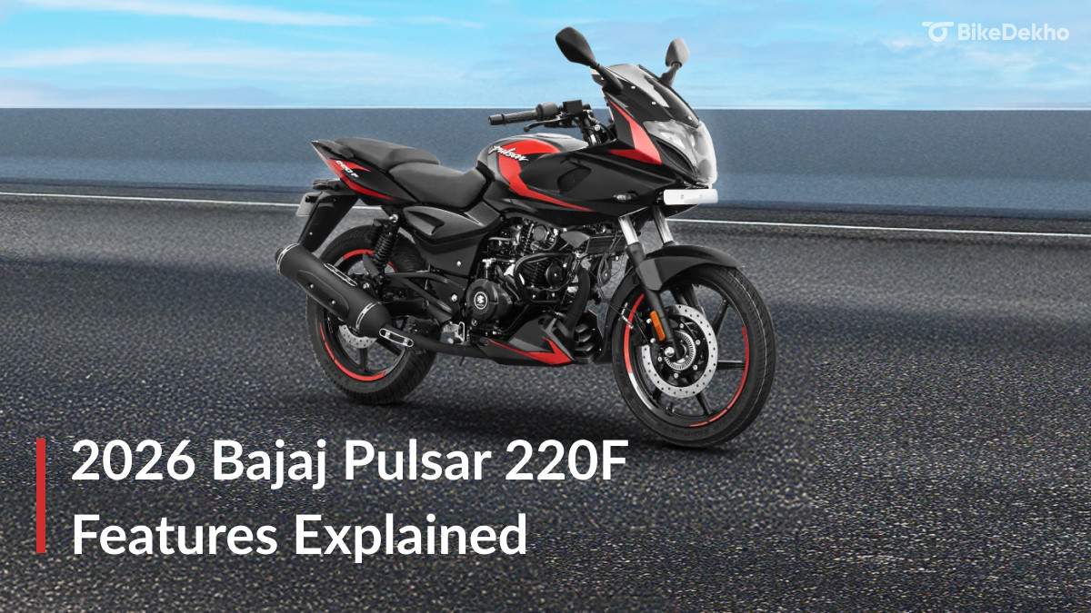 2026 Bajaj Pulsar 220F Launched In India: Features Explained | BikeDekho