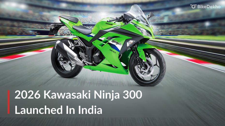 BREAKING: 2026 Kawasaki Ninja 300 Launched in India: Price, Updates ...