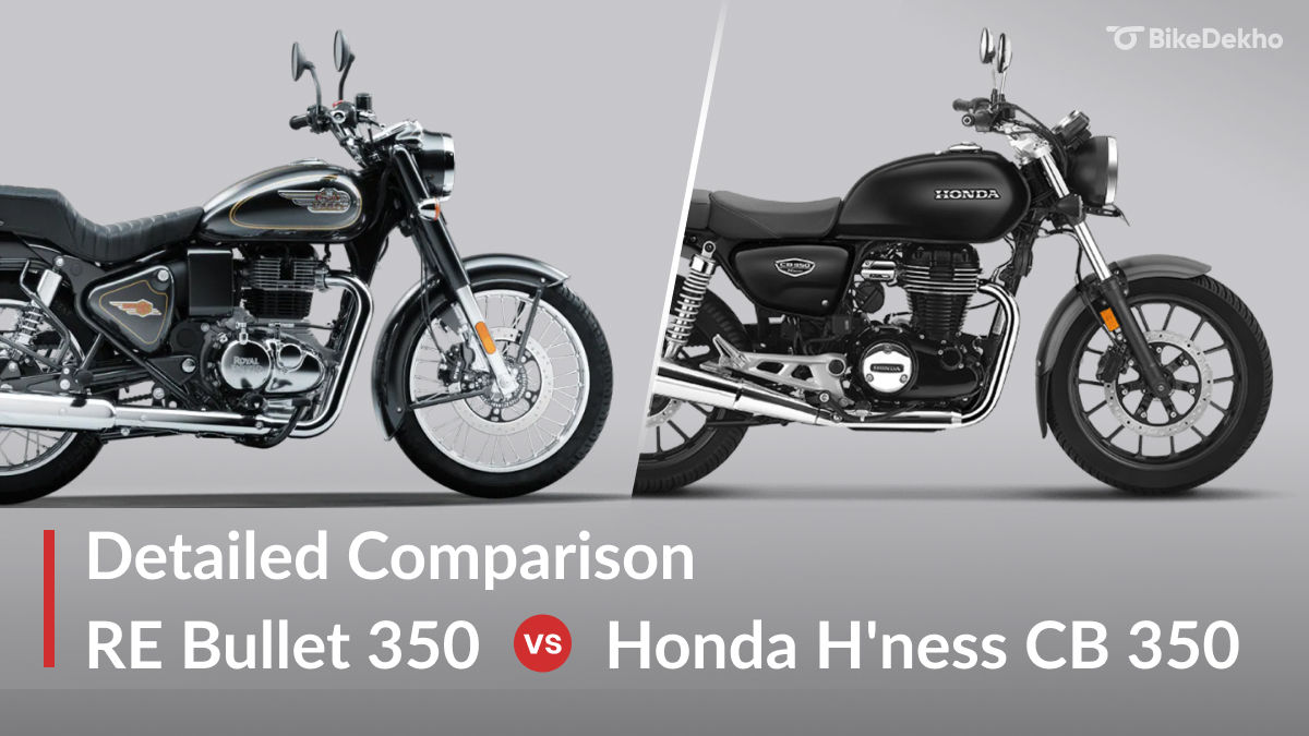 Royal Enfield Bullet 350 vs Honda CB350 H'ness: Which Is The 350cc ...