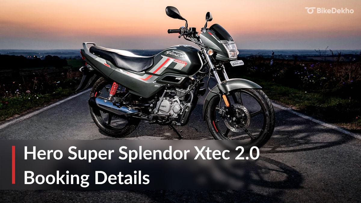 Hero Super Splendor Xtec 2.0: Booking Process Explained | BikeDekho
